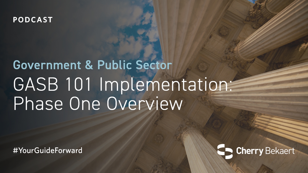 GASB 101 Implementation: Phase One Overview | Cherry Bekaert