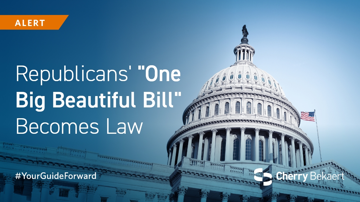 Congress Passes Sweeping Tax-and-Spending Bill | Cherry Bekaert