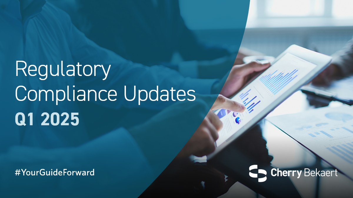 Regulatory Compliance Updates: Q1 2025 | Cherry Bekaert