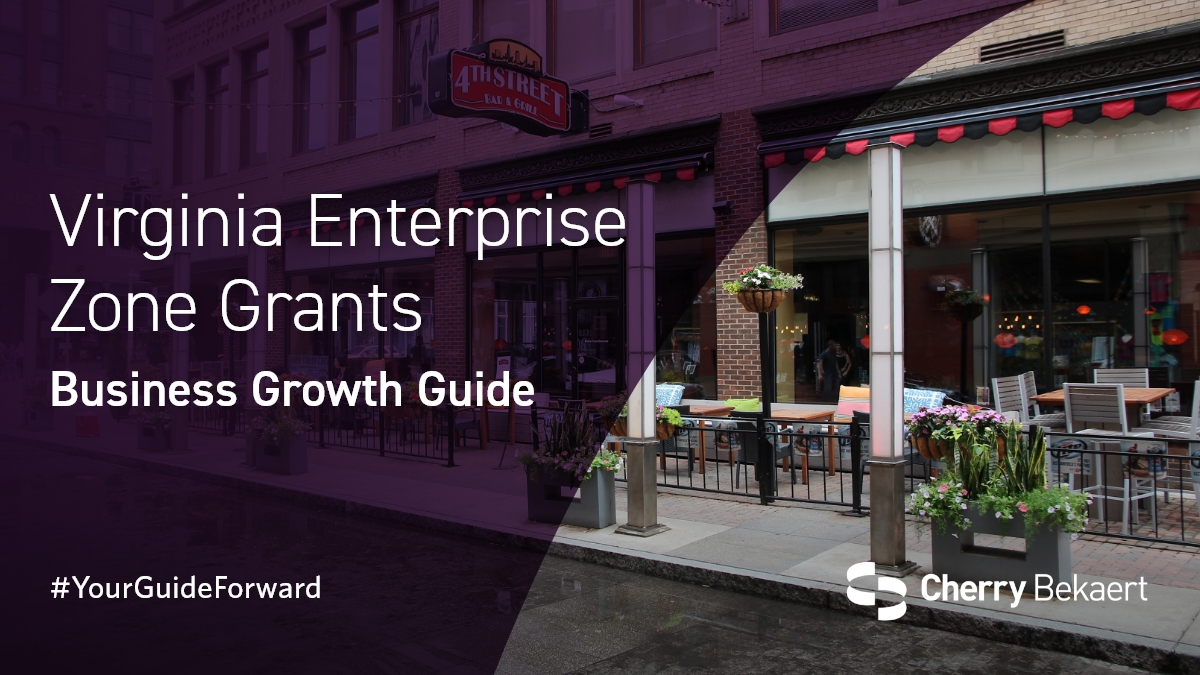Virginia Enterprise Zone Grants: Business Growth Guide | Cherry Bekaert