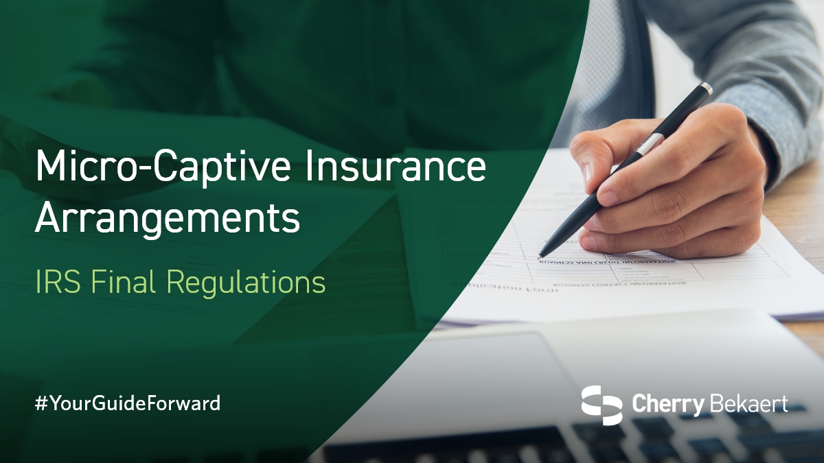 Micro-Captive Insurance: IRS Final Regulations | Cherry Bekaert