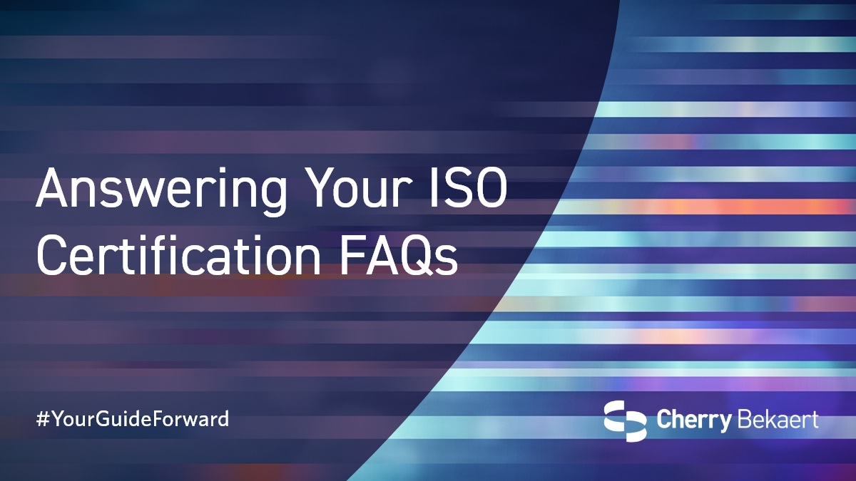 ISO Certifications: Definition, Process & FAQs | Cherry Bekaert