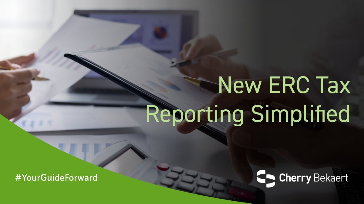 IRS ERC Refund Update: New Guidance Released | Cherry Bekaert