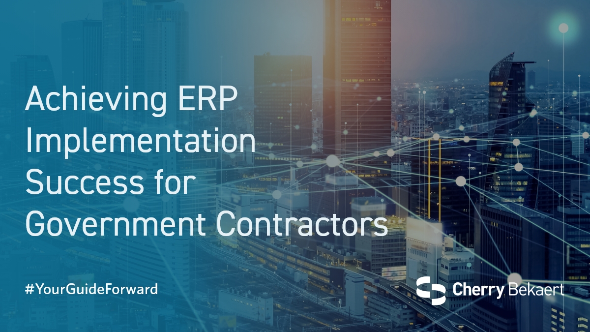 ERP Implementation Best Practices for Government Contractors | Cherry ...