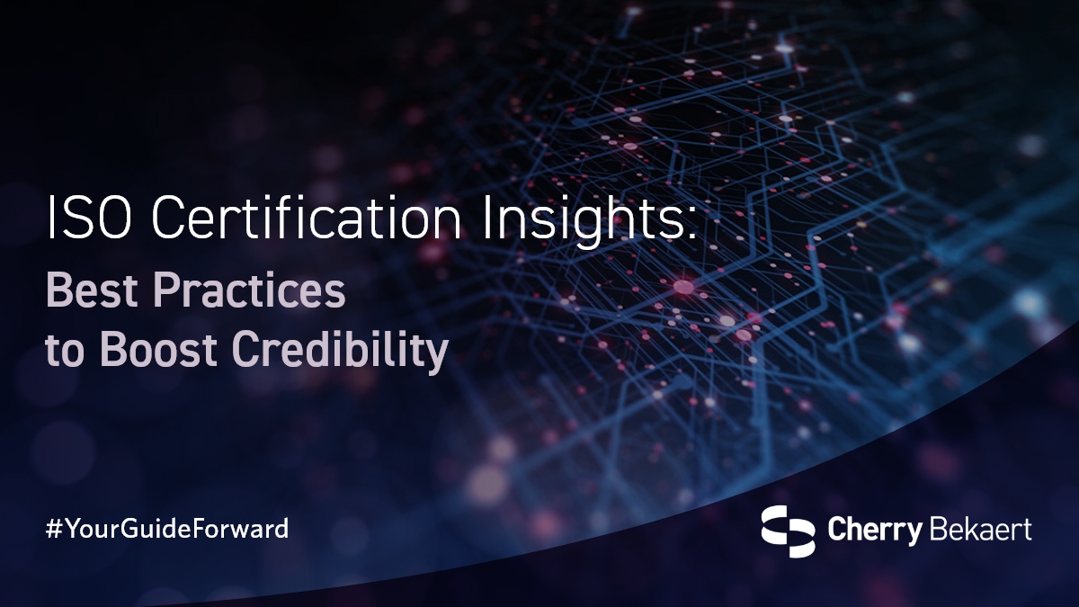 ISO Standards & Their Impact Worldwide | Cherry Bekaert