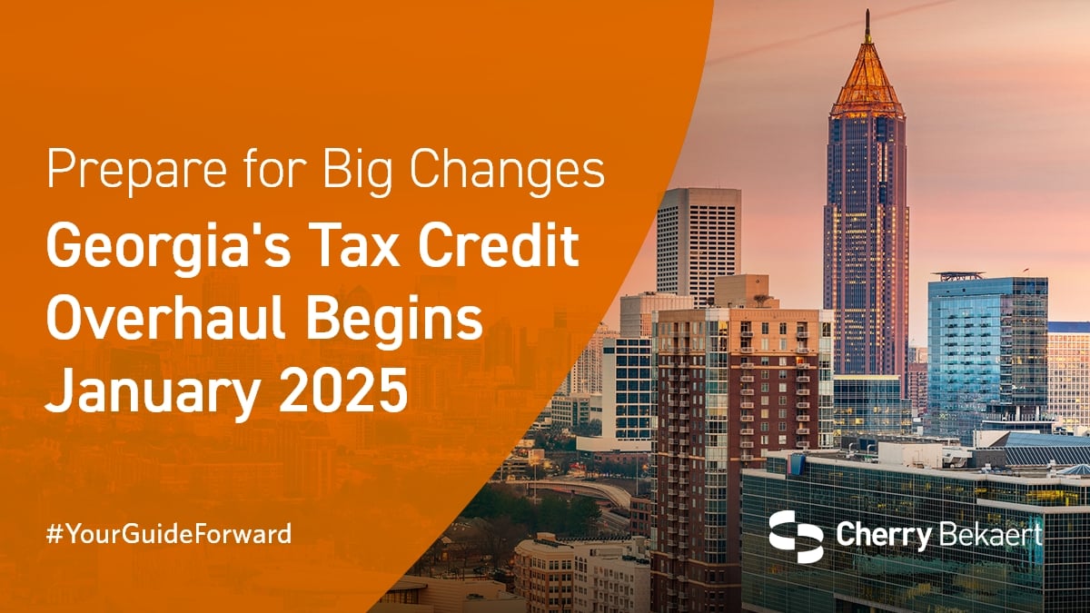 Georgia's Tax Credits Update: What to Know in 2025 | Cherry Bekaert