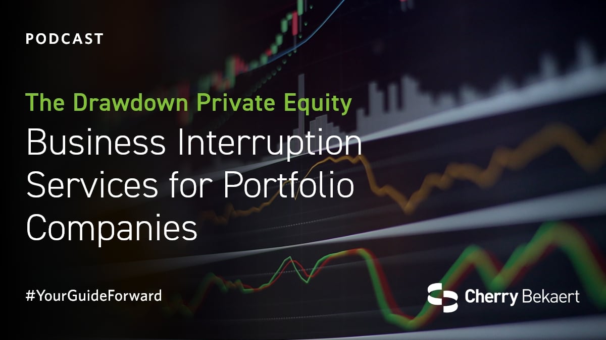 Business Interruption Insurance for Private Equity Firms | Cherry Bekaert