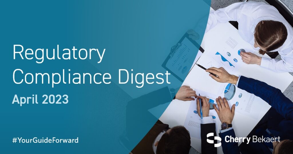 Regulatory Compliance Updates: April 2023 | Cherry Bekaert