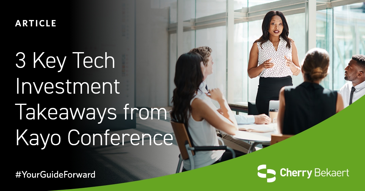 3 Key Tech Investment Takeaways from Kayo Conference | Cherry Bekaert