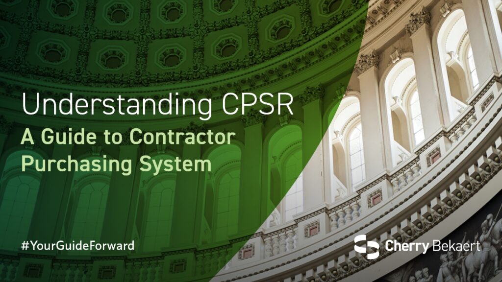 Understanding CPSR: A Guide to Contractor Purchasing System | Cherry ...