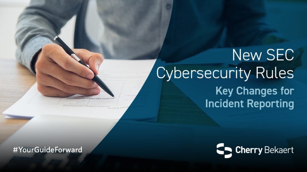 New SEC Cybersecurity Rules: Key Changes for Incident Reporting ...