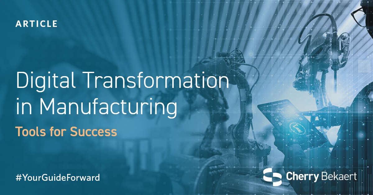 Key Steps to Digital Transformation in Manufacturing | Cherry Bekaert