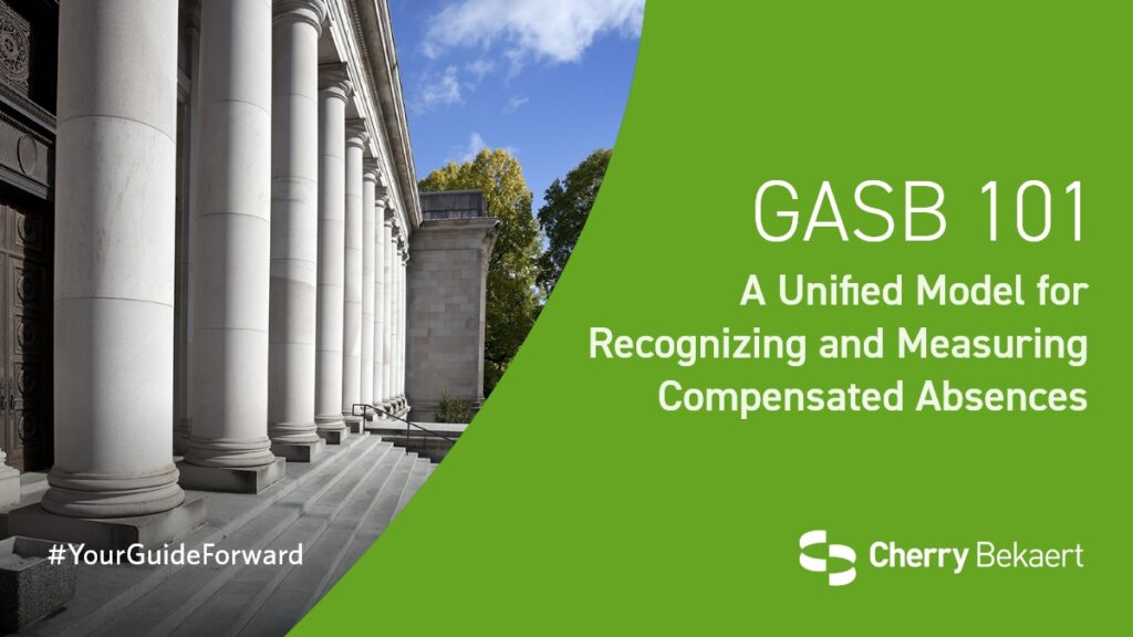 GASB 101 Update: Compensated Absences Explained | Cherry Bekaert