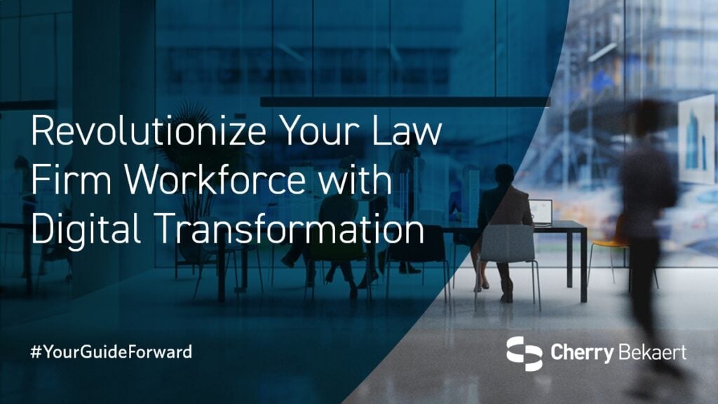 How To Enable Law Firm Workforce With Digital Transformation | Cherry ...