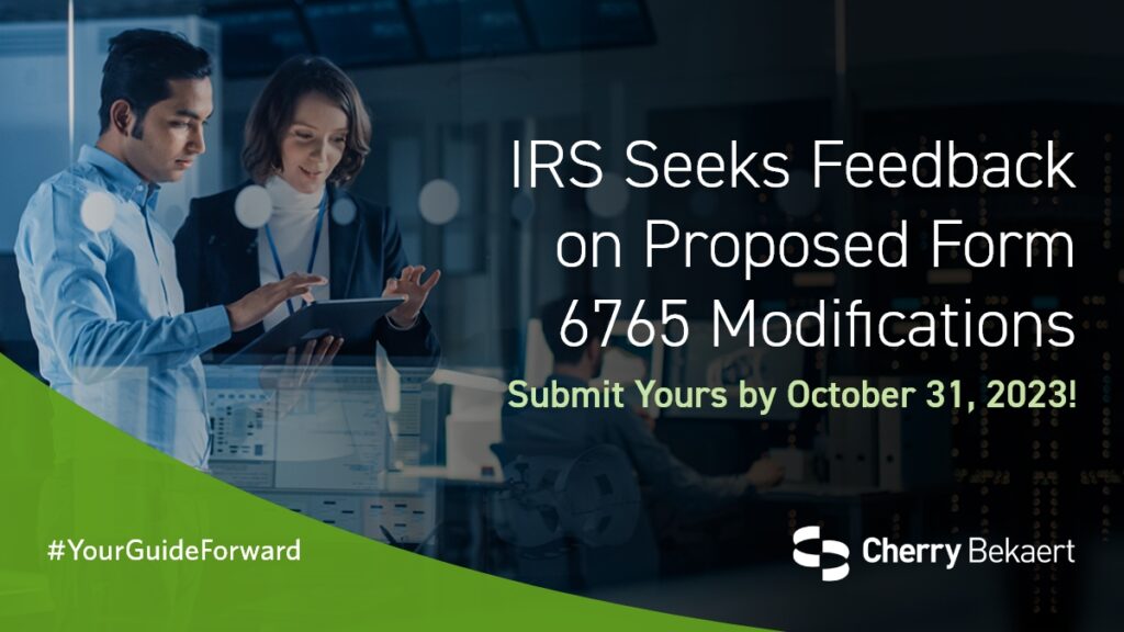 IRS Proposes Changes to Form 6765 and Requests Feedback | Cherry Bekaert