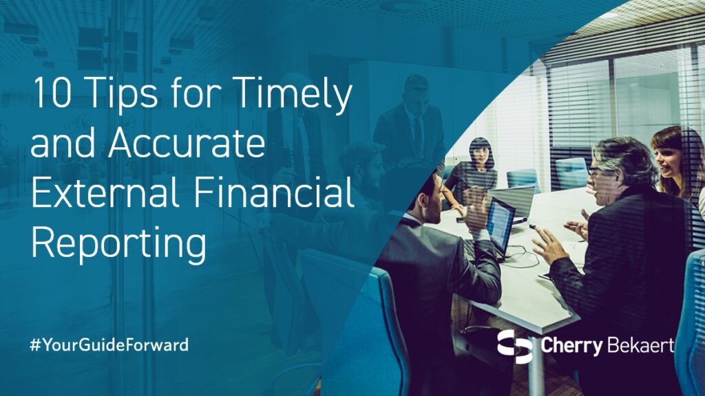 10 Tips for Timely and Accurate External Financial Reporting | Cherry ...