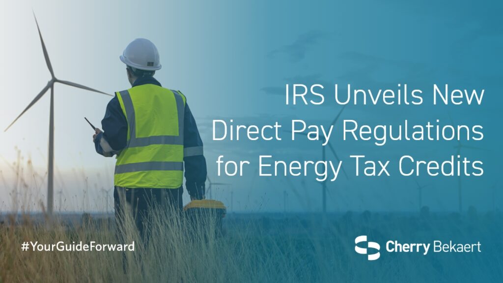Final Direct Pay Regulations Issued for IRA Energy Tax Credits | Cherry Bekaert