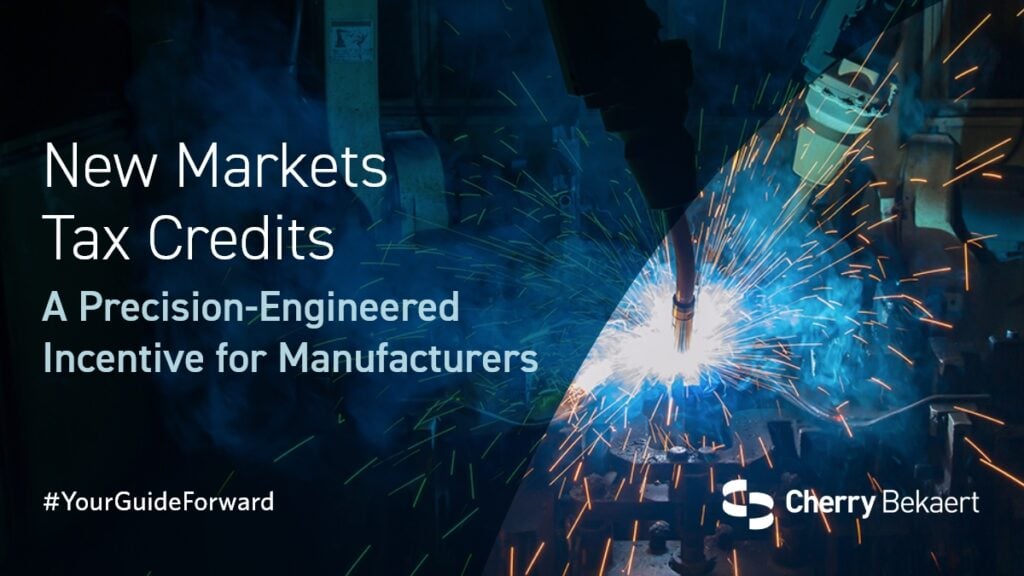 NMTCs: A Precision-Engineered Incentive for Manufacturers | Cherry Bekaert