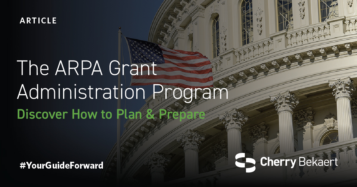 How to Prepare and Comply with the ARPA Grant Administration Program ...