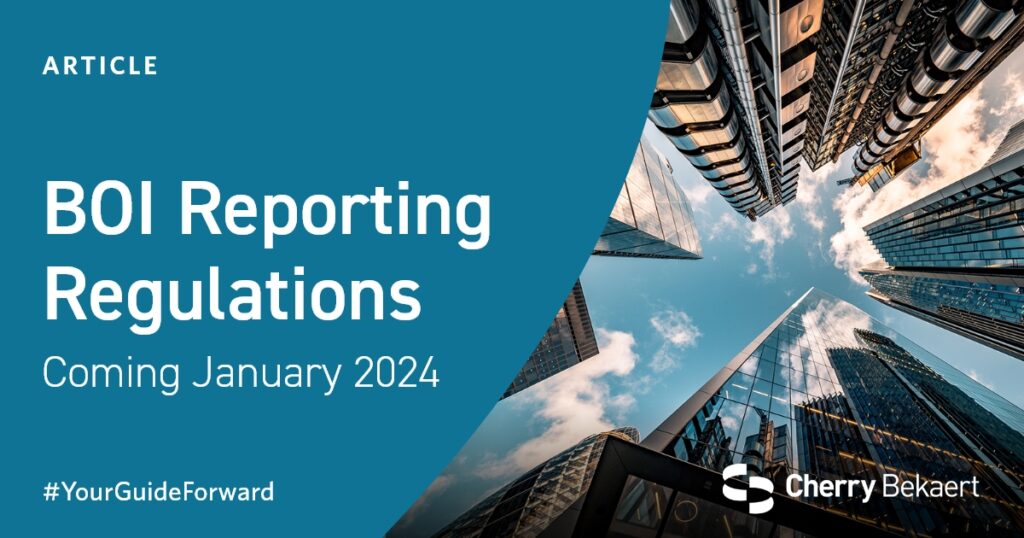BOI Reporting Regulations Effective January 2024 | Cherry Bekaert