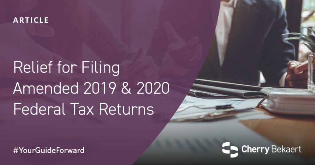 IRS Notice 2023-21: Relief for Amended Tax Returns | Cherry Bekaert
