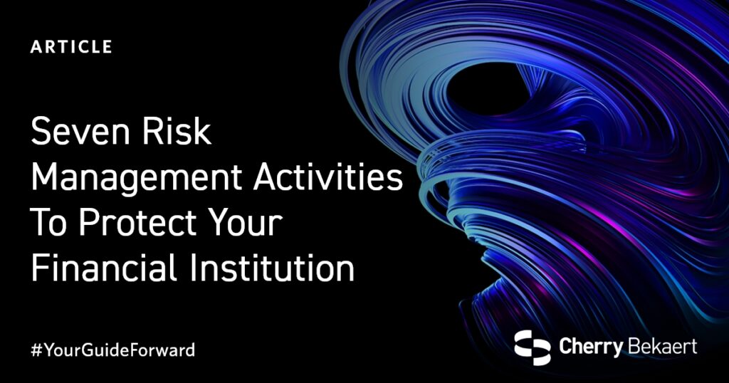 7 Risk Management Activities To Protect Your Financial Institution ...
