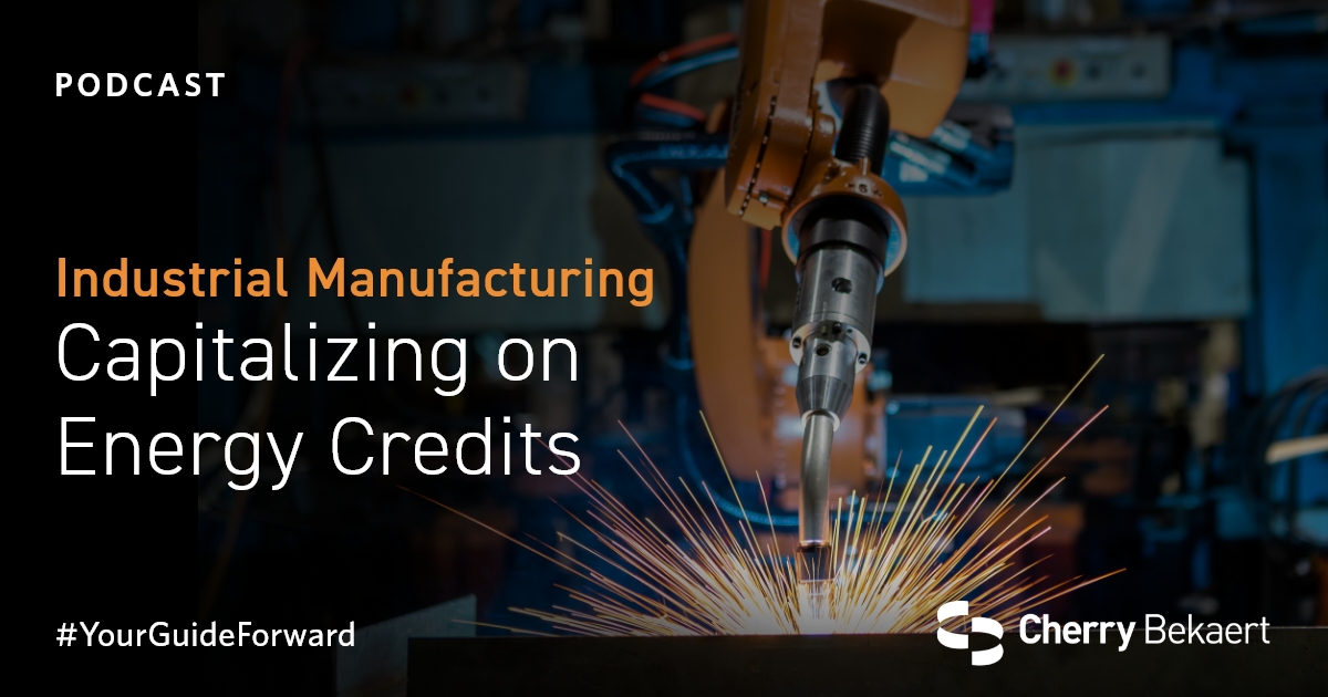 New Ways to Monetize Industrial Energy Tax Credits | Cherry Bekaert