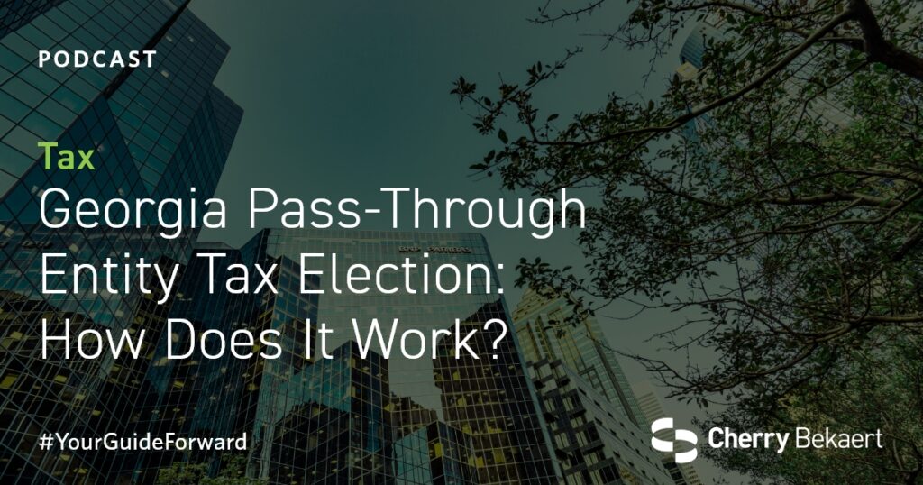 Georgia Pass-Through Entity Tax Election: How Does It Work? | Cherry ...